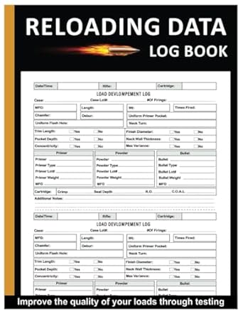 Reloading Data Log Book: Ammo Reloading Log Sheets To Track & Record Ammunition Handloading ...