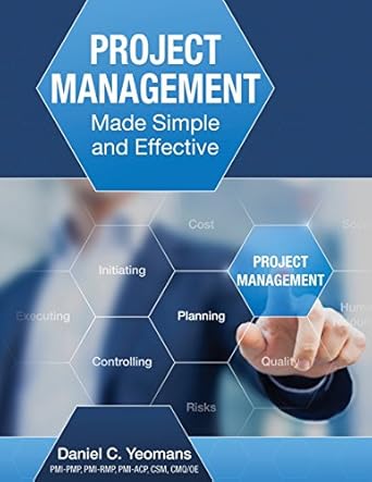 Amazon.com: Project Management Made Simple and Effective: 9781457549816 ...