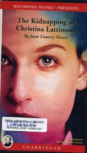 Kidnapping of Christina Lattimore: Nixon, Joan Lowery, Dretzin, Julie ...