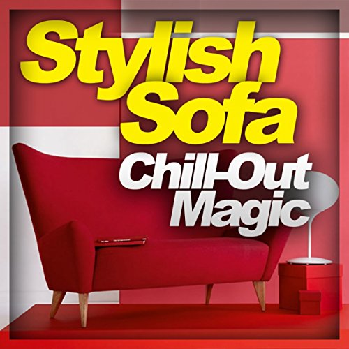 Play Stylish Sofa - Chill Out Magic by VARIOUS ARTISTS on Amazon Music