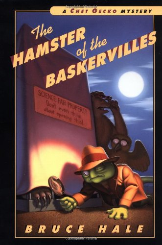 The Hamster of the Baskervilles: A Chet Gecko Mystery: Hale, Bruce ...