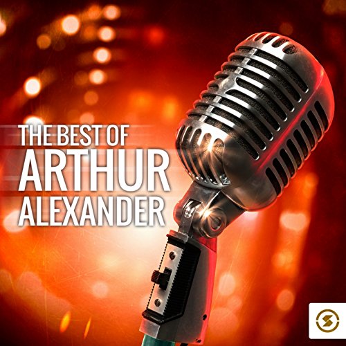 The Best of Arthur Alexander by Arthur Alexander on Amazon Music ...