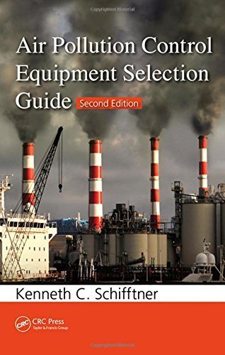 Air Pollution Control Equipment Selection Guide, Second Edition 2nd ...