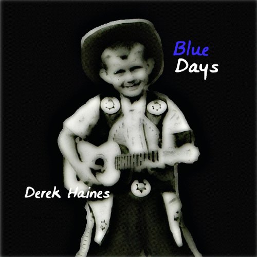 Amazon.com: Blue Days : Derek Haines: Digital Music