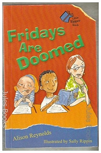 Fridays Are Doomed (Little Ripper Read Series): Alison Reynolds, Sally ...