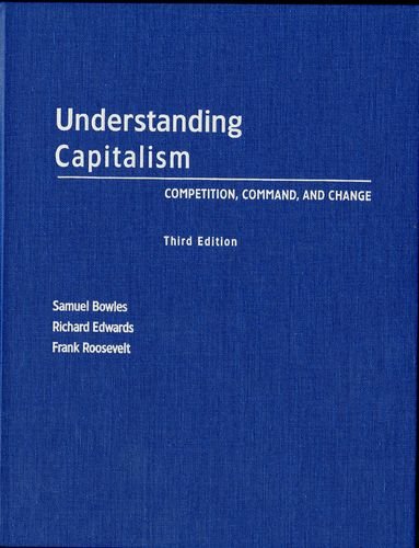 Understanding Capitalism: Competition, Command, and Change: Bowles ...