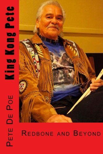 Amazon.com: King Kong Pete: Redbone and Beyond: 9781981166626: DePoe ...