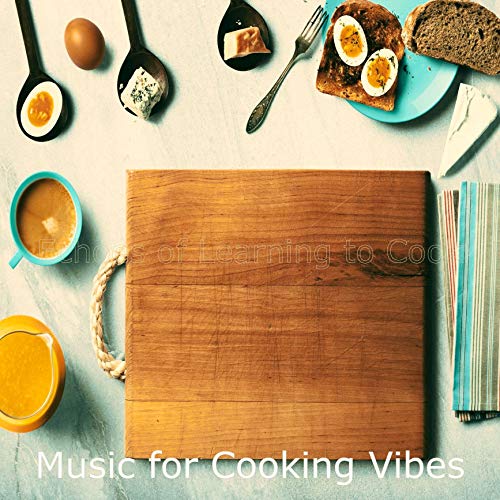 Play Echoes of Learning to Cook by Music for Cooking Vibes on Amazon Music