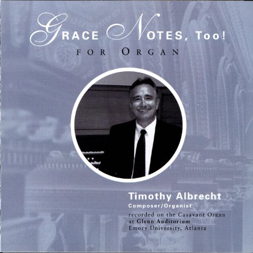 Amazon.com: Grace Notes, Too! : Timothy Albrecht: Digital Music