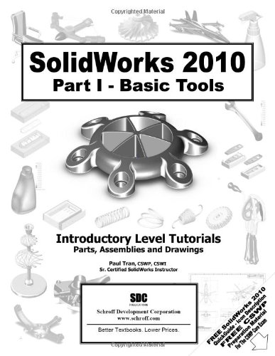 SolidWorks 2010 Part I - Basics Tools: Paul Tran: 9781585035779: Amazon ...