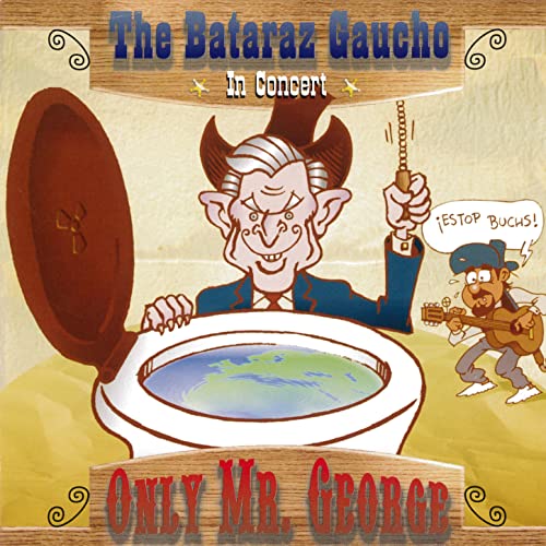 Amazon Music - El Gaucho BatarazのOnly Mr. George - Amazon.co.jp