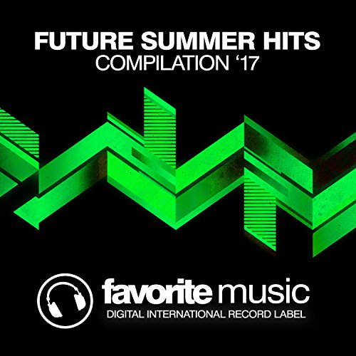 Écouter Future Summer Hits (Spring '17) de VARIOUS ARTISTS sur Amazon ...
