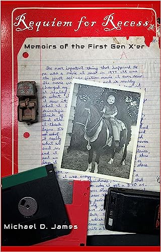 Amazon.com: Requiem for Recess: Memoirs of the First Gen X'er eBook ...