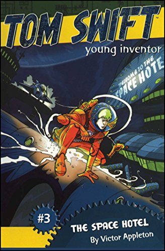 The Space Hotel (Tom Swift, Young Inventor Book 3) - Kindle edition by ...