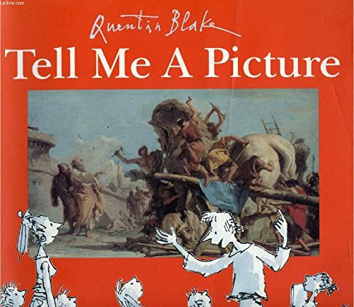 Tell Me a Picture: Amazon.co.uk: Blake, Quentin: 9780711220676: Books