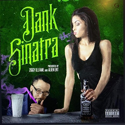 Amazon.com: Dank Sinatra [Explicit] : Ziggy Illfame: Digital Music