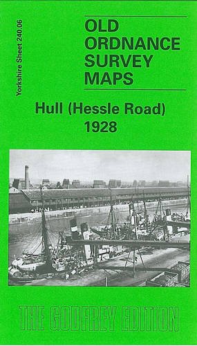Hull (Hessle Road) 1928: Yorkshire Sheet 240.06 (Old O.S. Maps of ...