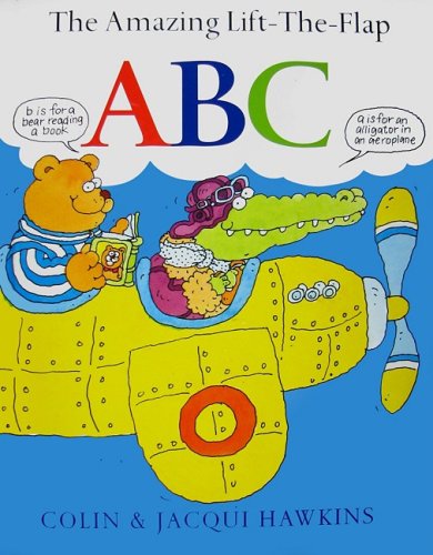 The Amazing Lift-the-flap ABC: Colin Hawkins, Jacqui Hawkins ...
