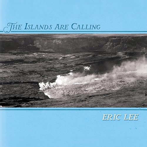 Amazon.com: The Islands Are Calling : Eric Lee: Digital Music
