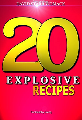 20 EXPLOSIVE RECIPES (English Edition) eBook : Womack, David Starr ...