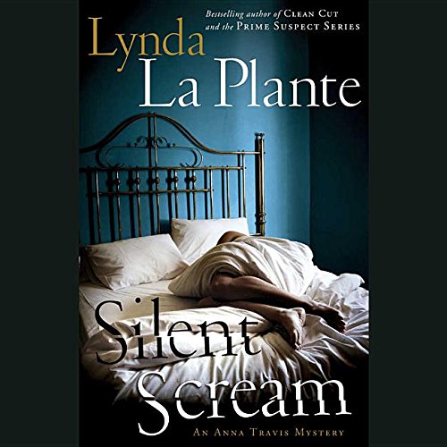 Silent Scream (Anna Travis, 5): Amazon.co.uk: La Plante, Lynda, Hicks ...