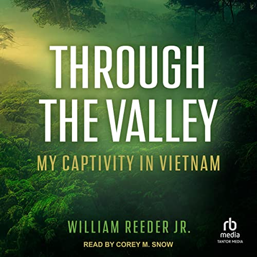 Amazon.com: Through the Valley: My Captivity in Vietnam (Audible Audio ...