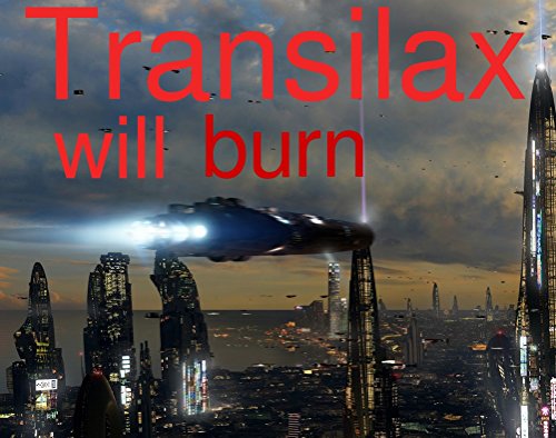 Amazon.com: Transilax will burn eBook : richard, Scottr: Kindle Store