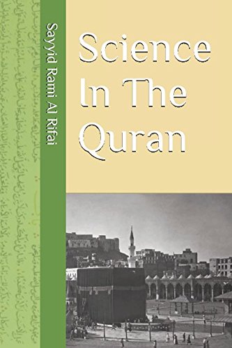 Science In The Quran: Al Rifai, Sayyid Rami: 9781520220543: Amazon.com ...