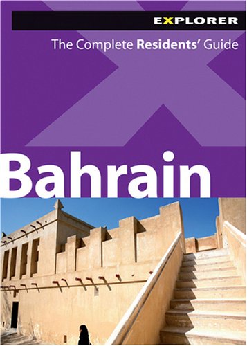 Buy Bahrain Explorer: The Complete Residents' Guide Book Online at Low ...