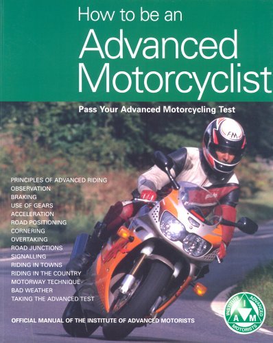 How to be an Advanced Motorcyclist: Pass Your Advanced Motorcycling ...
