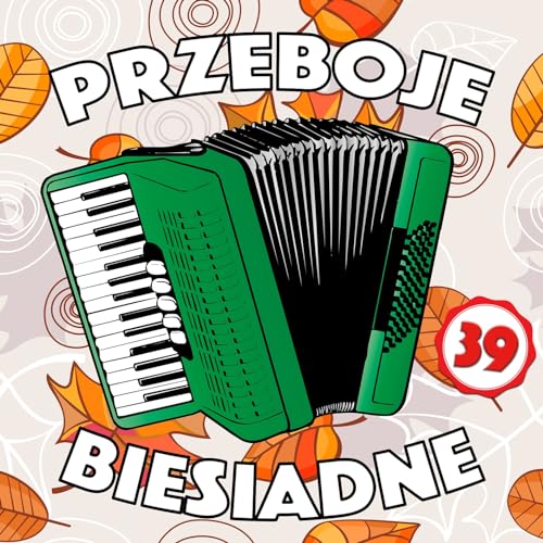 Amazon.com: Przeboje Biesiadne 39 : Kapela Biesiadna: Digital Music