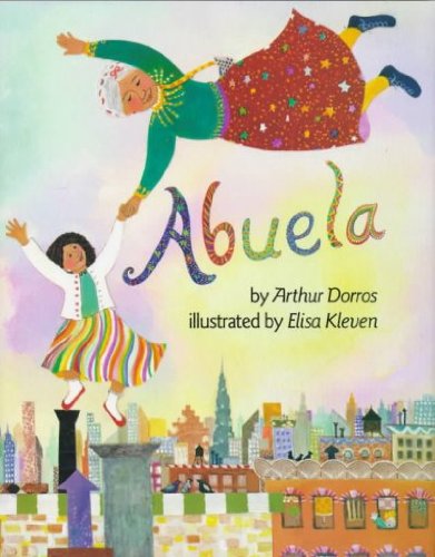 Abuela: Arthur Dorros, Elisa Kleven: 9780425287484: Amazon.com: Books