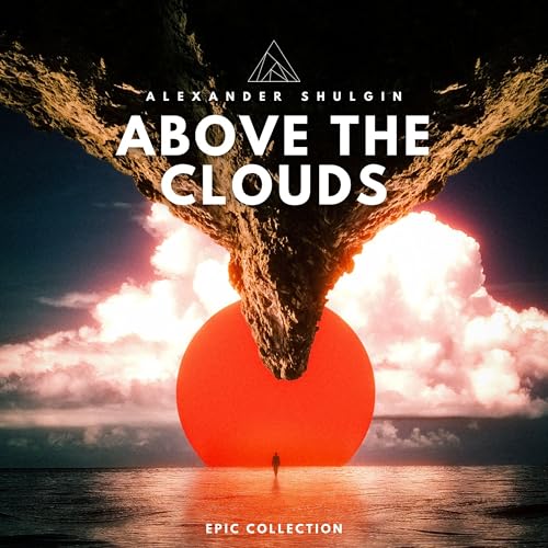 Amazon MusicでAlexander ShulginのAbove the Clouds (Epic Collection)を再生する