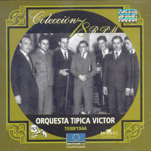 Orquesta Tipica Victor - Coleccion 78 R.P.M. 1930-1944 - Amazon.com Music
