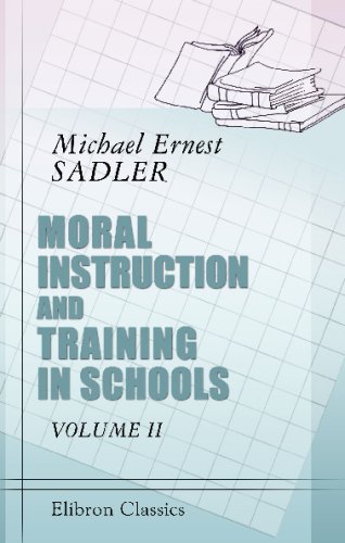 Moral Instruction and Training in Schools: Report of an international ...