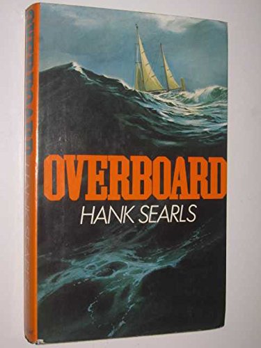 Overboard: SEARLS, Hank: 9780868240008: Amazon.com: Books