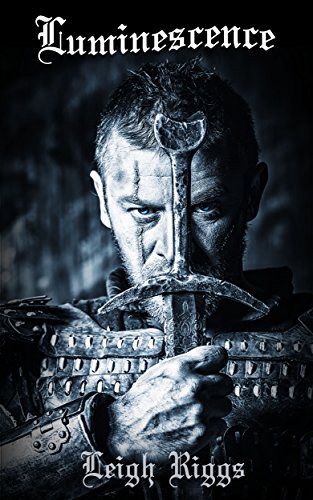 Luminescence eBook : Riggs, Leigh: Amazon.in: Kindle Store