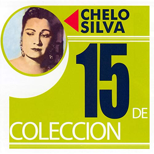 Play 15 De Coleccion by Chelo Silva on Amazon Music