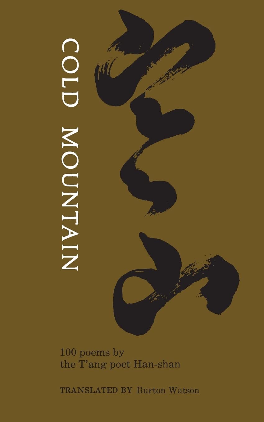 Cold Mountain: 100 Poems by the T'ang poet Han-Shan: Han-Shan, Burton ...