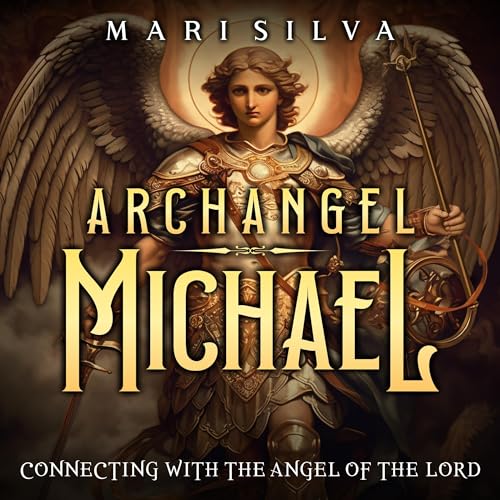 Amazon.com: Archangel Michael: Connecting with the Angel of the Lord ...