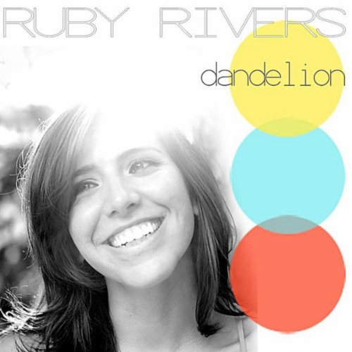 Play Dandelion EP by Ruby Rivers on Amazon Music