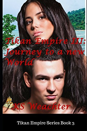 Tikan 3: Venture to a New World: Volume 3 (Tikan Empire) : Amazon.in: Books
