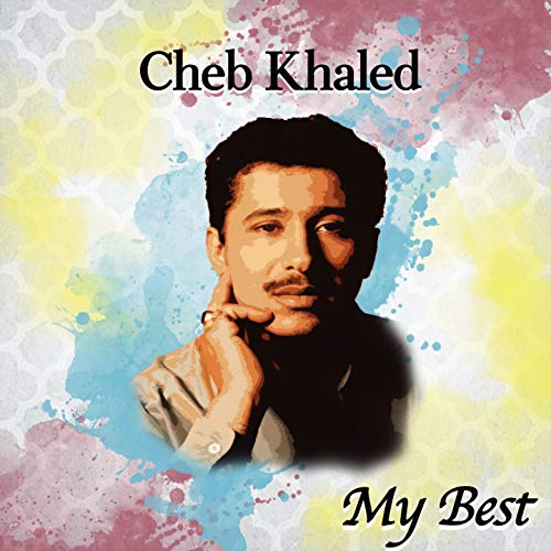 Play My Best Of by Cheb Khaled on Amazon Music