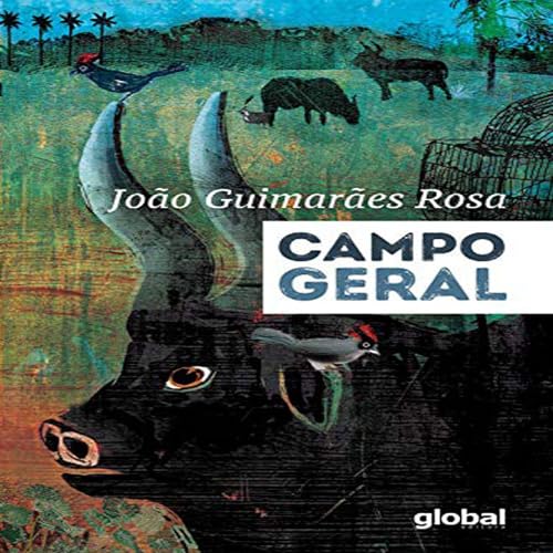 Campo Geral (Edição em áudio): Guimarães Rosa, Rubens Caribé, Global ...