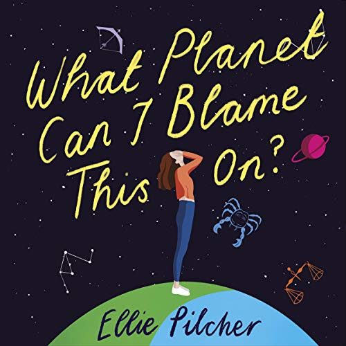 What Planet Can I Blame This On? (Audio Download): Ellie Pilcher ...