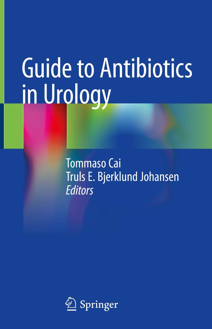 Guide to Antibiotics in Urology: 9783319923659: Medicine & Health ...