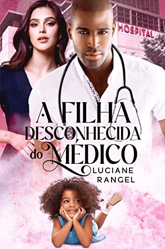 A Filha Desconhecida do Médico - eBooks na Amazon.com.br