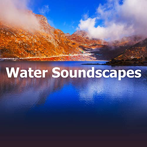 Play Water Soundscapes by Fresh Water Sounds, Relaxing Sea Sounds ...