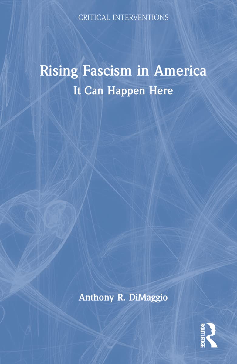Amazon.com: Rising Fascism in America (Critical Interventions ...