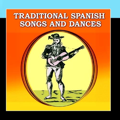 Traditional Spanish Songs and Dances: Coros y Danzas de España: Amazon ...